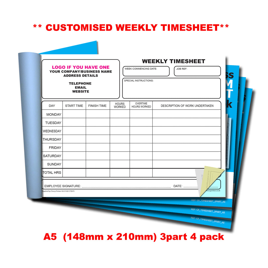 NCR *CUSTOM* Weekly Timesheet Triplicate Book A5 Packs – Cherry Printers UK